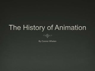 The history of animation. | PPTX