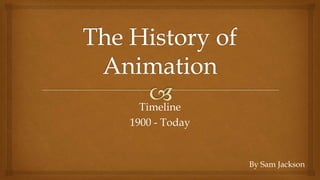 Animation in the 1900's | PPT