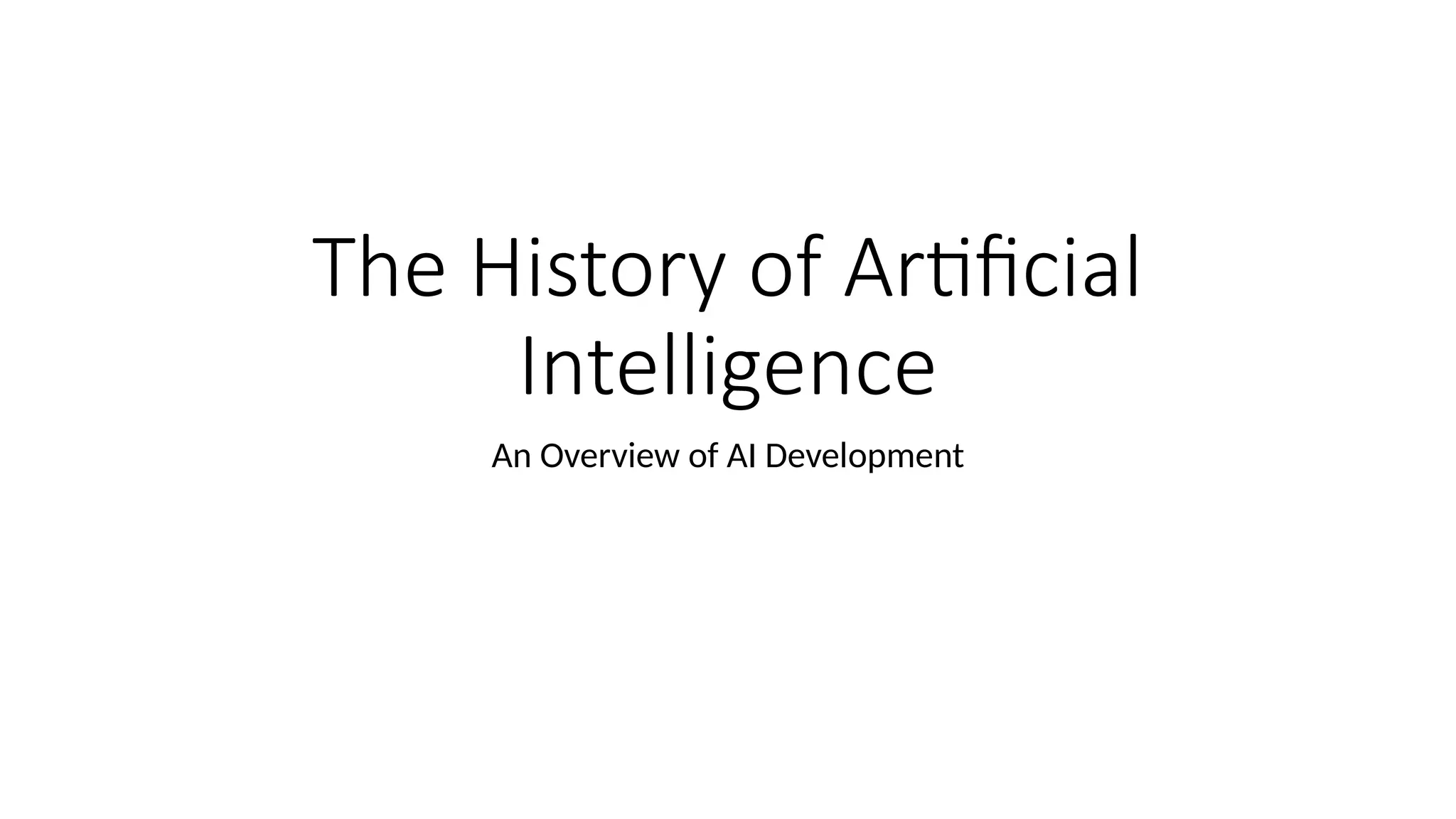The History of Artificial Intelligence.pptx