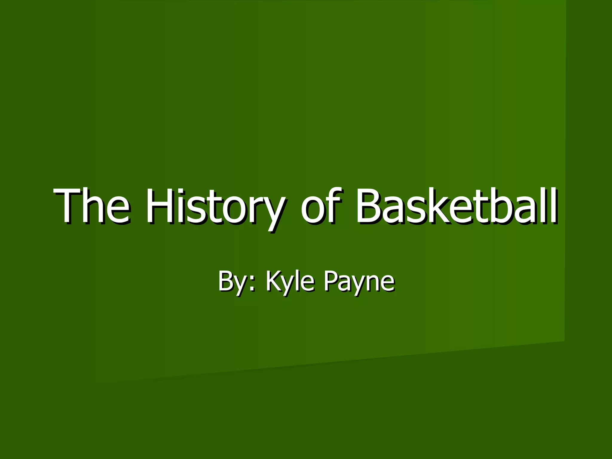The History of Basketball | PPT
