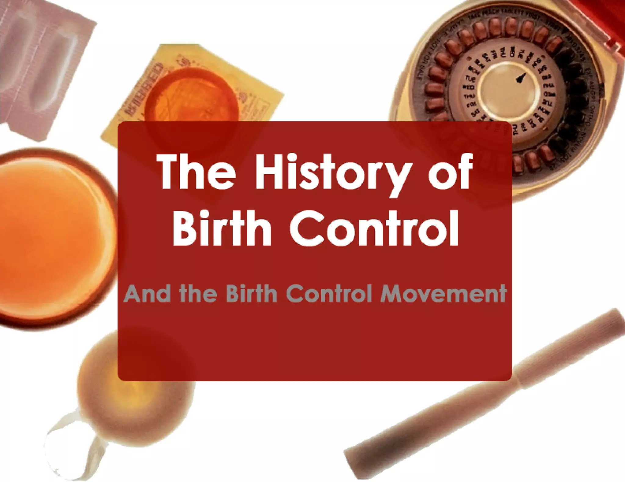 The History Of Birth Control | PDF | Birth Control | Reproductive Health