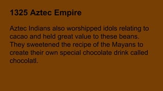 The History of Chocolate | PDF | Desserts and Baking | Food & Drink