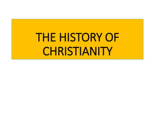 THE HISTORY OF CHRISTIANITY.pptx