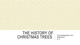The history of christmas trees | PPTX | Woodworking | Arts and Crafts
