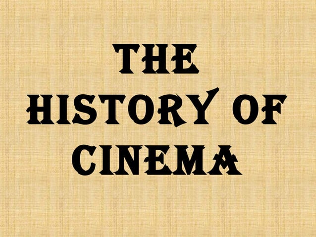 The history of cinema | PPT