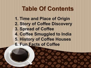 The History of Coffee | PPTX