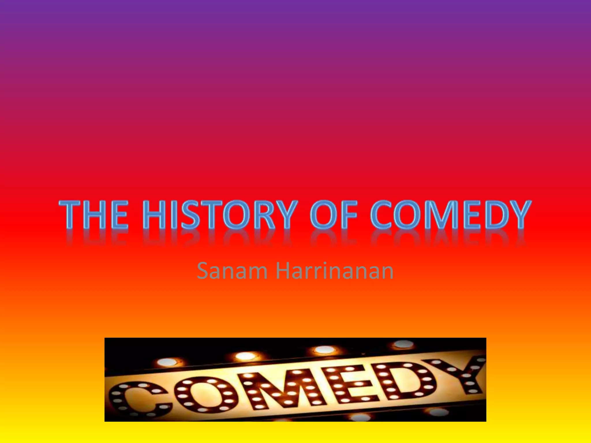 The history of comedy | PPTX