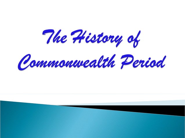 The history of commonwealth period | PPT