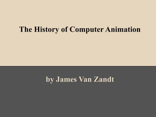 The history of computer animation | PPT | Computer Animation | Computer Software and Applications