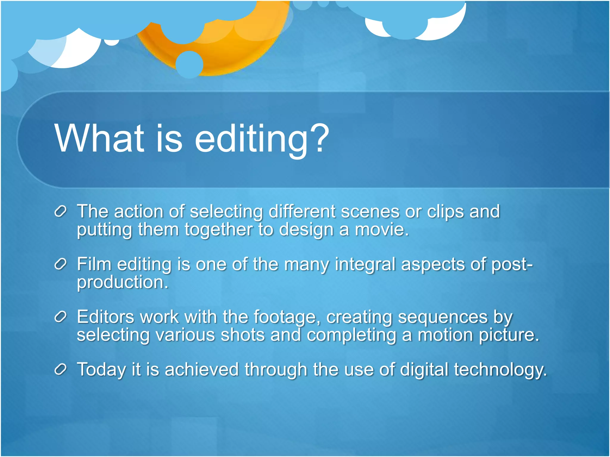 How Editing Has Changed Over Time | PPTX