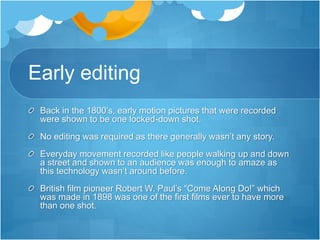 How Editing Has Changed Over Time | PPTX
