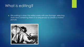 The history of editing | PPTX