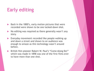 The history of editing | PPT