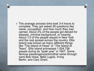 The history of ellis island and why people | PPTX