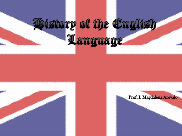 The history of english language | PPT