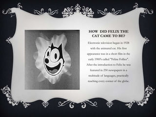 The history of felix the cat | PPTX