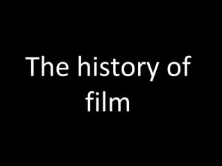 The history of film | ODP