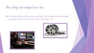 The history of film editing | PPT