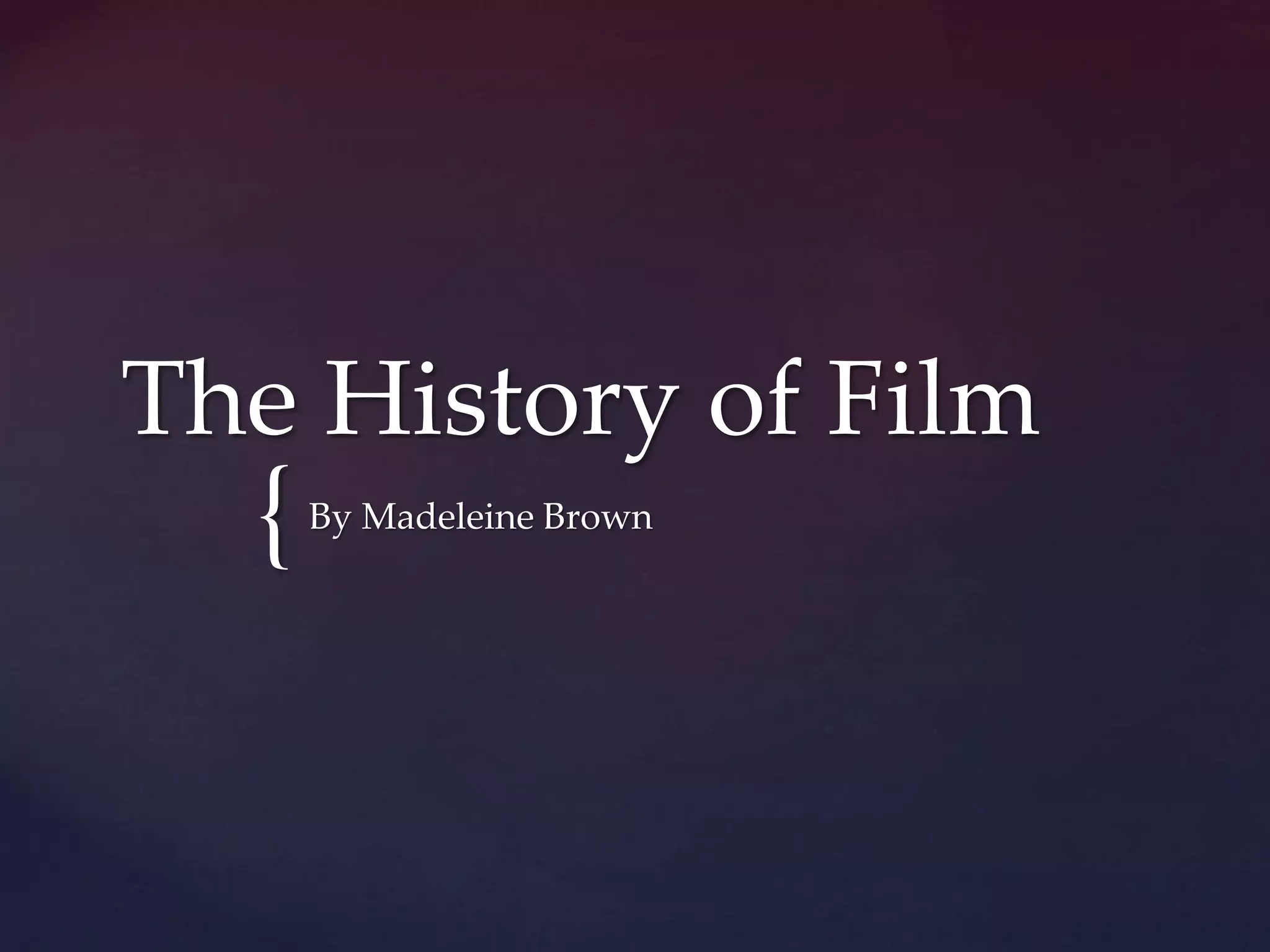 The history of films | PPTX