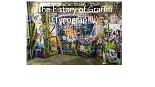 The history of graffiti | PPT