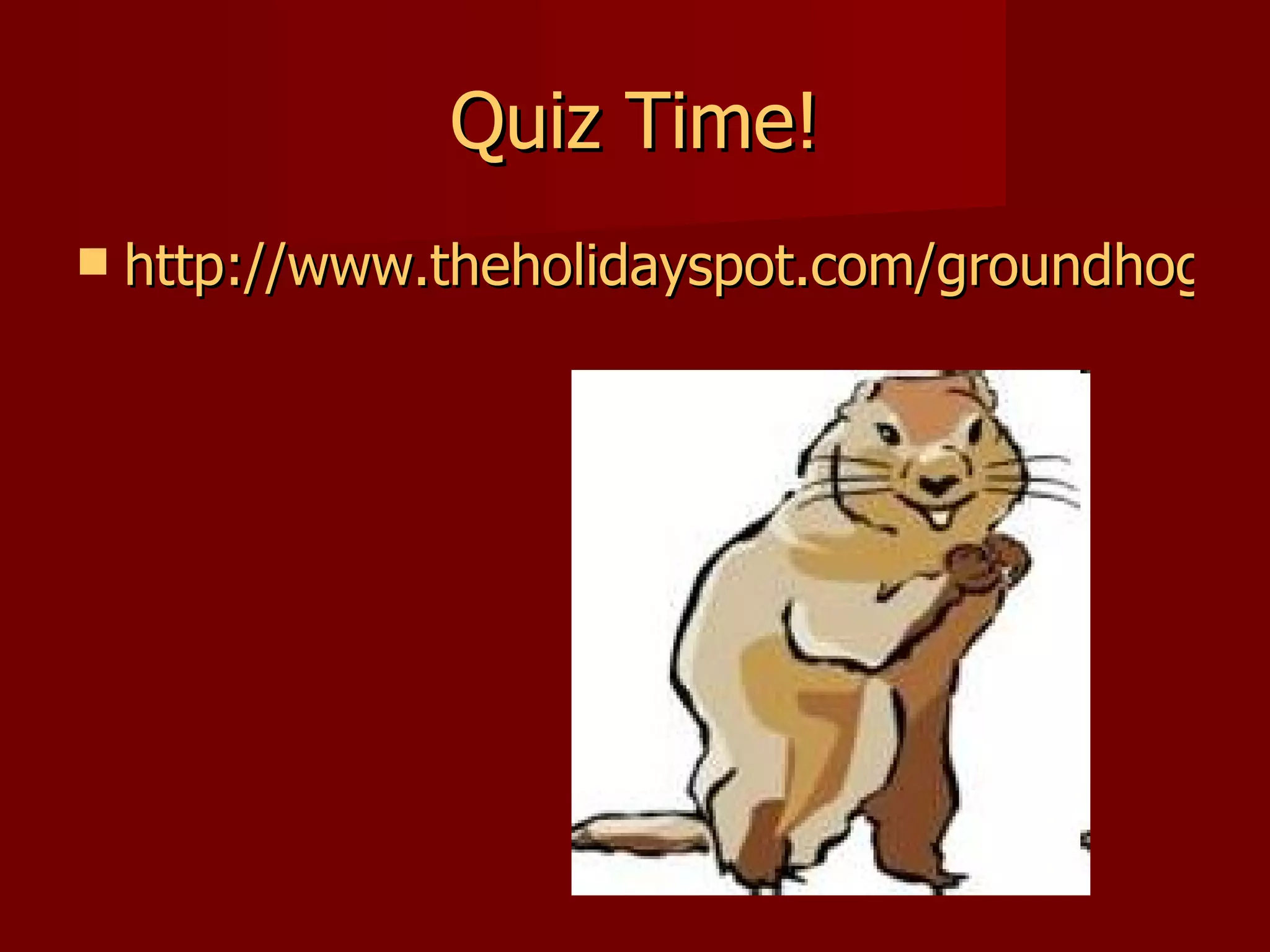 The History Of Groundhog Day | PPT