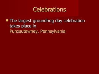 The History Of Groundhog Day | PPT