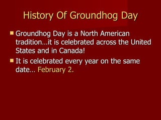 The History Of Groundhog Day | PPT