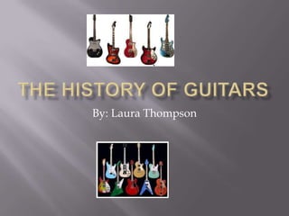 The history of guitars | PPTX