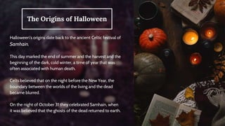 The history of Halloween : origins, traditions, customs, and symbolism ...