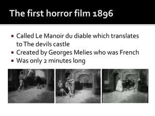 The history of horror | PPTX | Horror | Genres