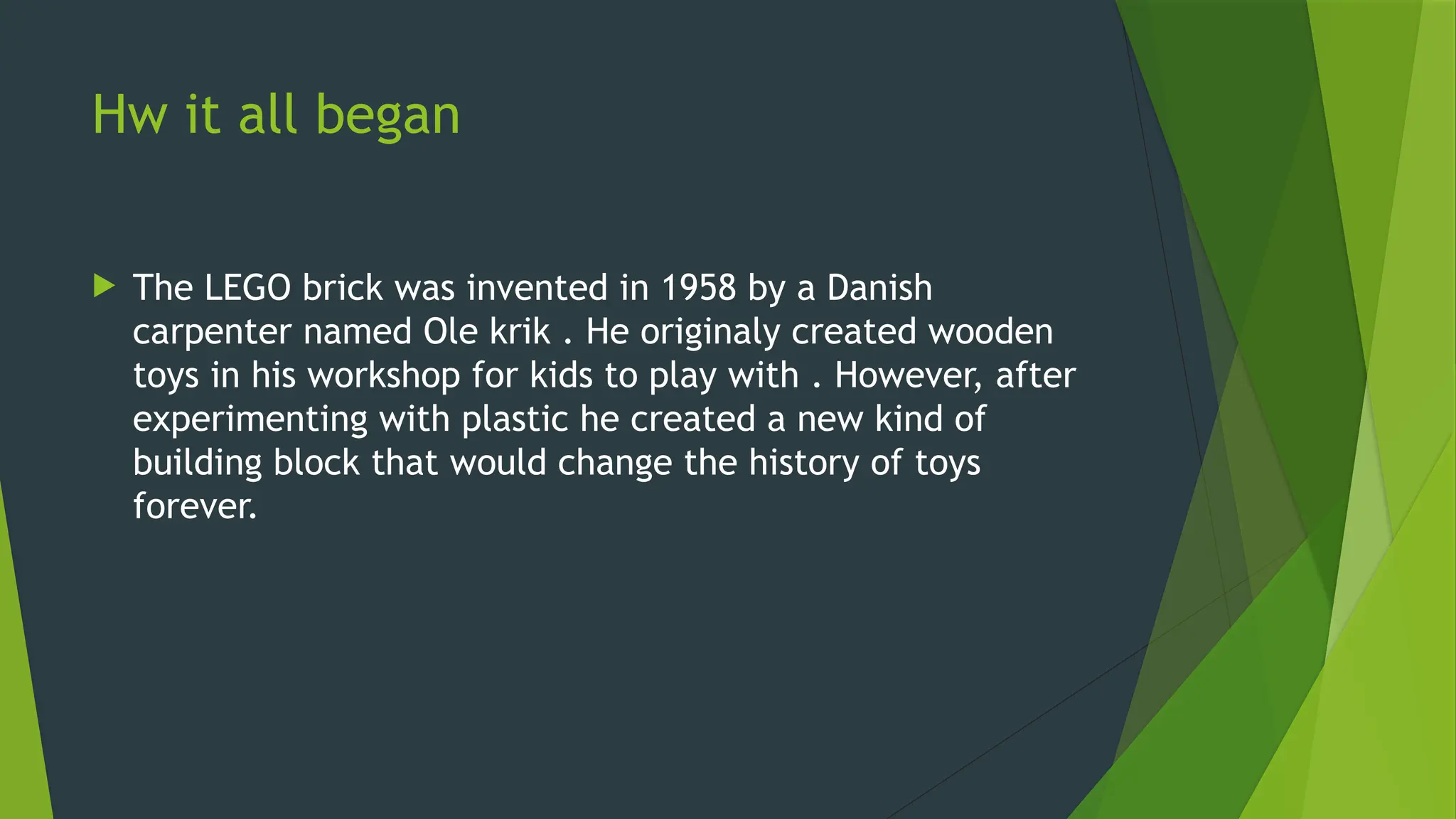 The history of legos the bricks which changed toy history forever | PPTX