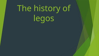 The history of legos the bricks which changed toy history forever | PPTX