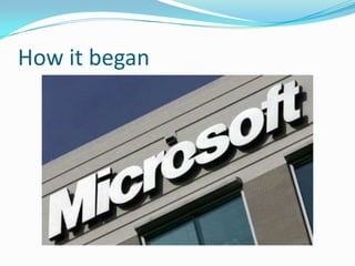 The history of microsoft | PPTX