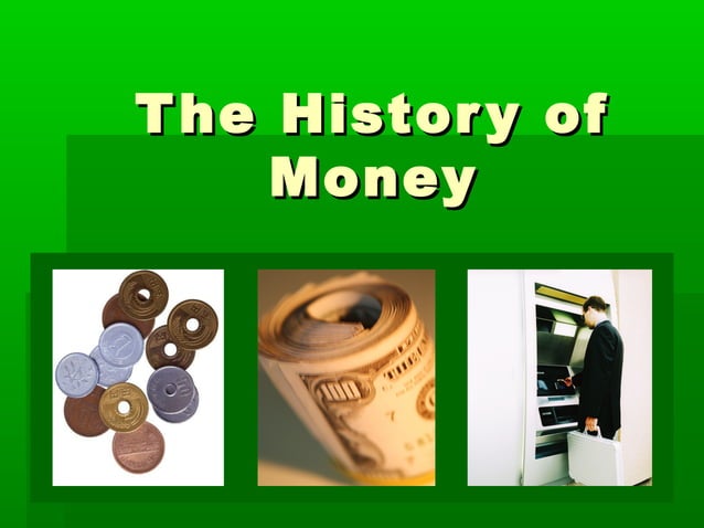 The History Of Money | PPT