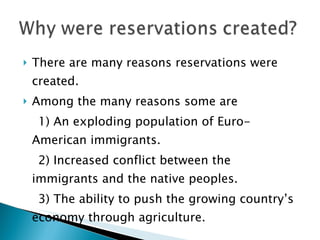 The history of native american reservations pp | PPT
