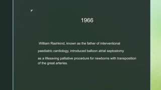 The history of paediatric cardiology | PPTX