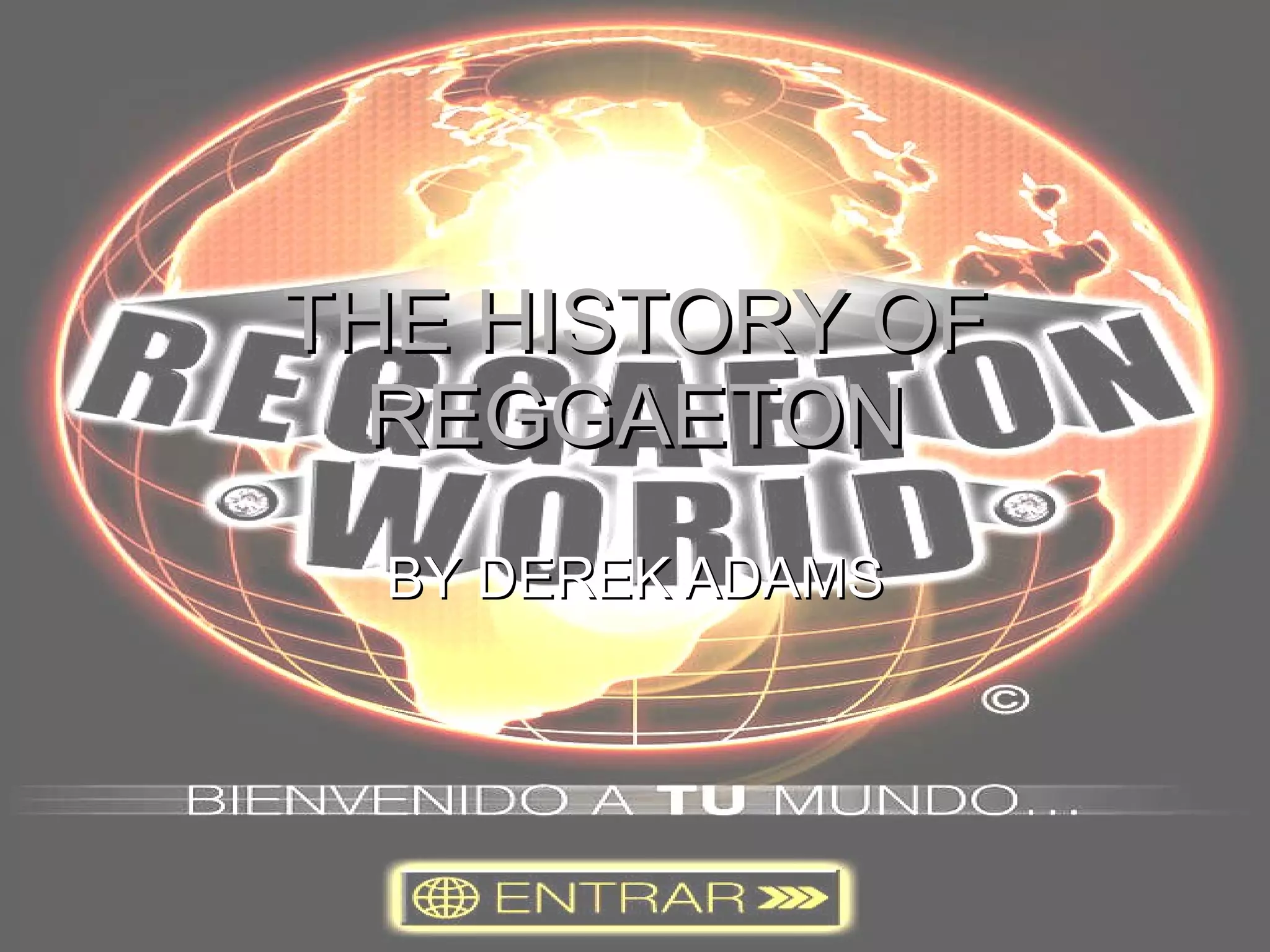 The history of reggaeton | PPT