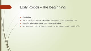 The History of Roads – From Dirt Paths.pptx