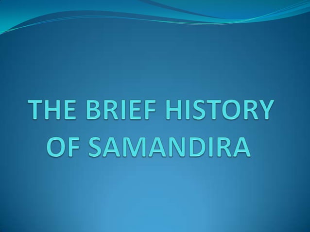 The history of samandira son | PPTX