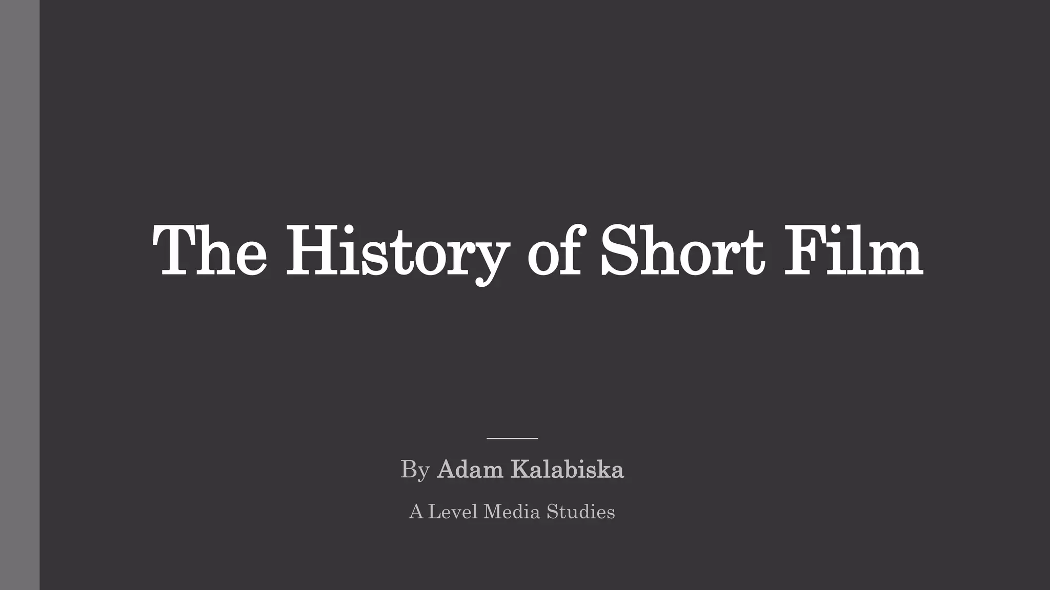 The History of Short Film | PPT