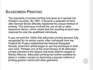 The History of Silkscreen Printing - An Overview | PPTX