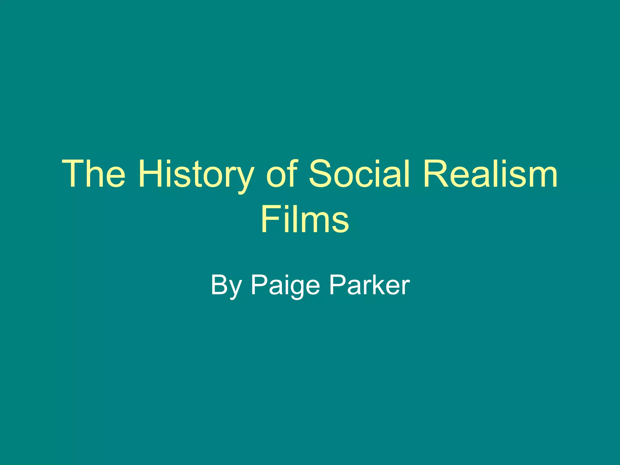 The history of social realism films | PPT