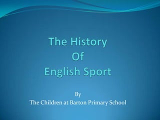 The History Of Sport 1 | PPTX