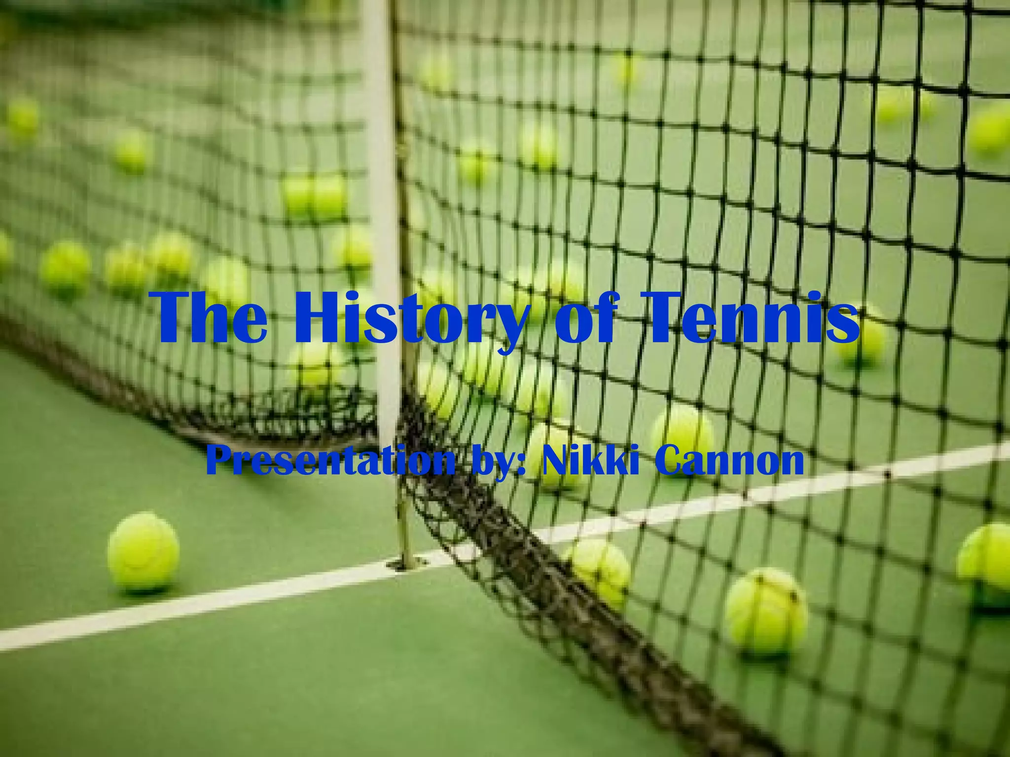The history of tennis | PPT