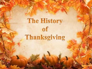 The history of thanksgiving | PPT