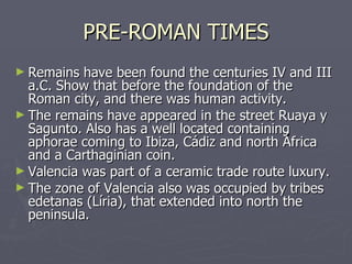 The History Of The City Of Valencia | PPT
