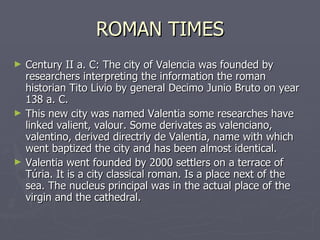 The History Of The City Of Valencia | PPT