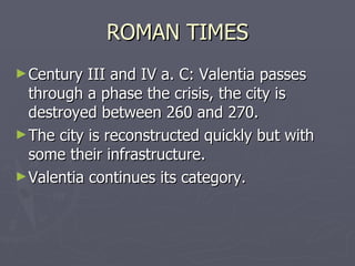 The History Of The City Of Valencia | PPT
