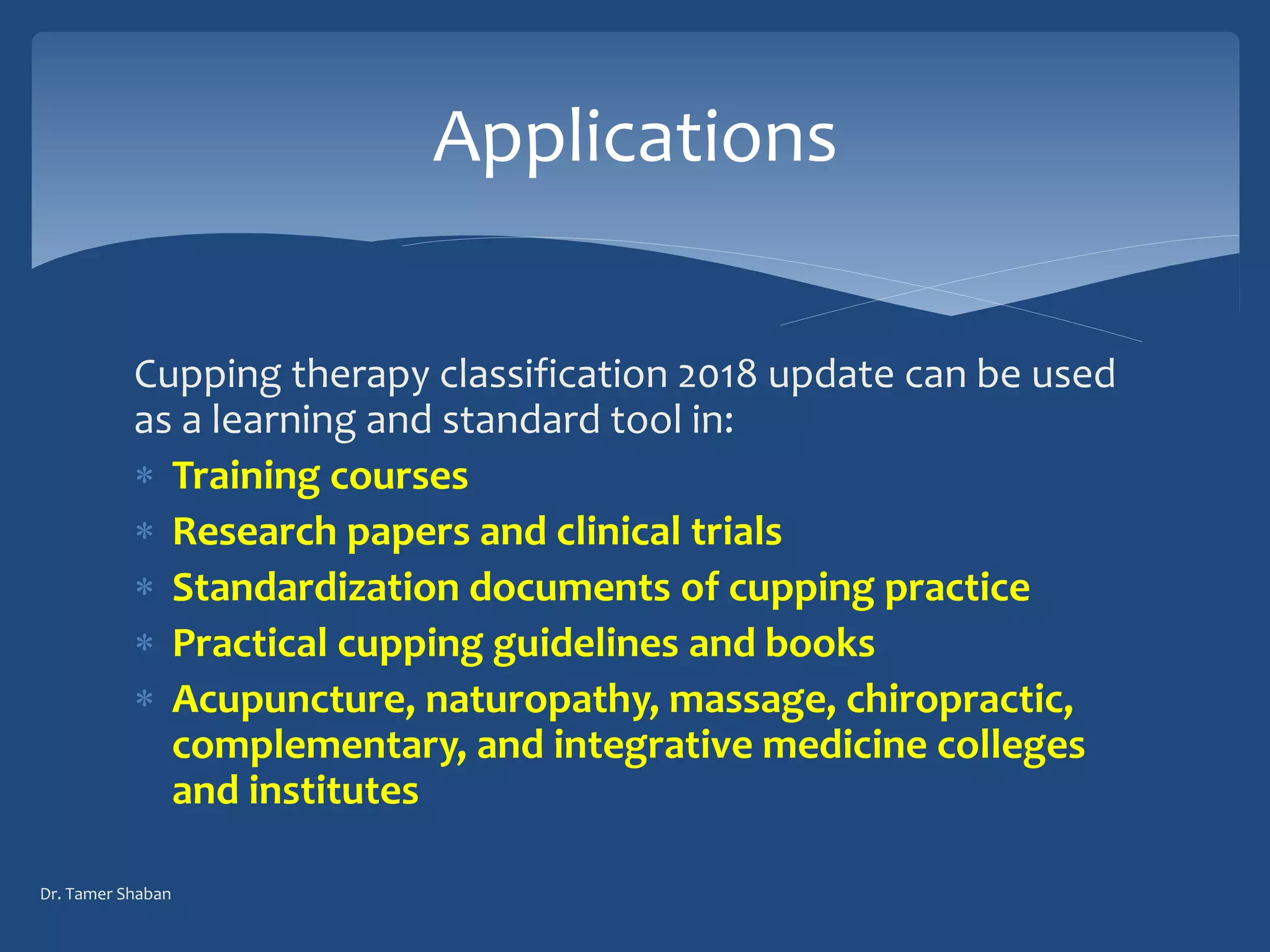 Classification of Cupping Therapy Types: The History and applications | PPT