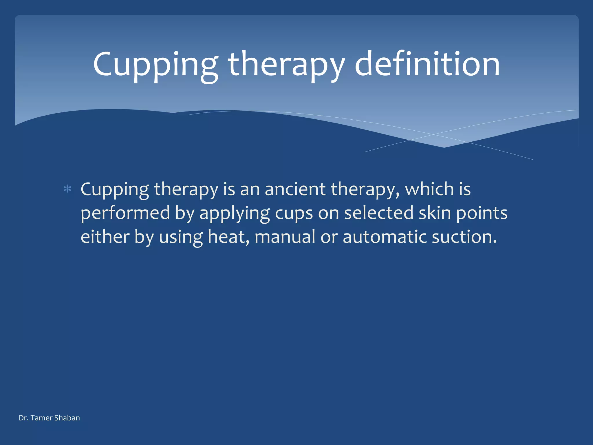 Classification of Cupping Therapy Types: The History and applications | PPT